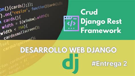 Creacion De Un Crud Con Django Y Django Rest Framework Youtube