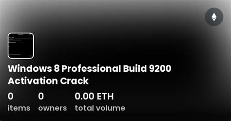Windows 8 Professional Build 9200 Activation Crack Collection Opensea