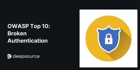 Owasp Top 10 Broken Authentication • Deepsource