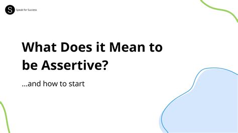 What Does It Mean To Be Assertive Speak For Success