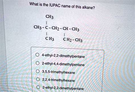 Solved What Is The Iupac Name Of This Alkane Ch3 Ch3 C Ch2 Ch Ch3 Ch3 Ch2 Ch3 4 Ethyl 2