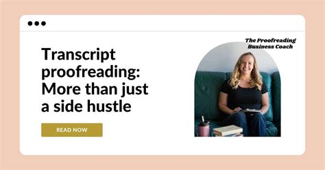 Transcript Proofreading Is More Than Just A Side Hustle • The Proofreading Business Coach