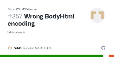 Wrong Bodyhtml Encoding · Issue 357 · Sicos1977msgreader · Github