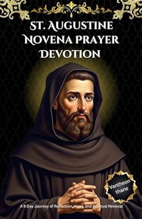 St Augustine Novena Prayer Devotion A 9 Day Journey Of Reflection