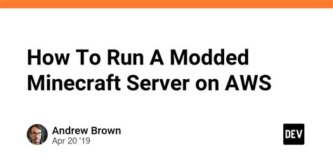 How To Run A Modded Minecraft Server On Aws Dev Community