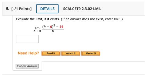 Solved Evaluate The Limit If It Exists If An Answer Does