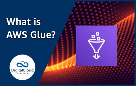 What Is AWS Glue