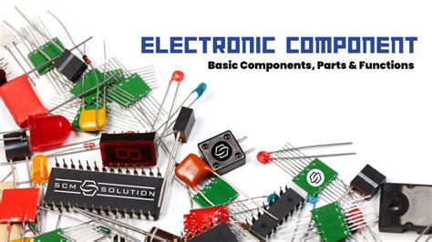 Electronic Component Basic Components Parts And Functions