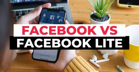 Whats The Difference Between Facebook And Facebook Lite
