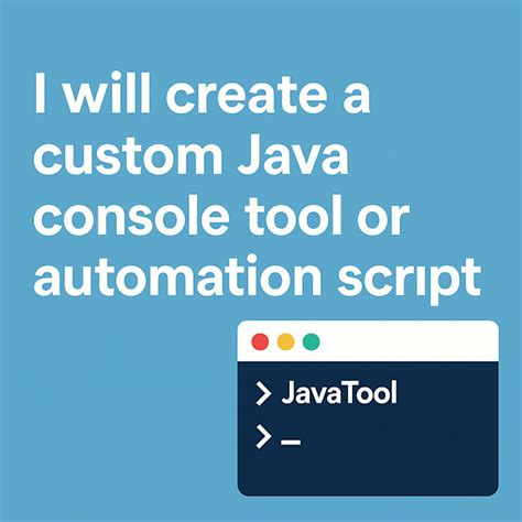 Develop A Custom Java Console Tool For Personal Or Business By