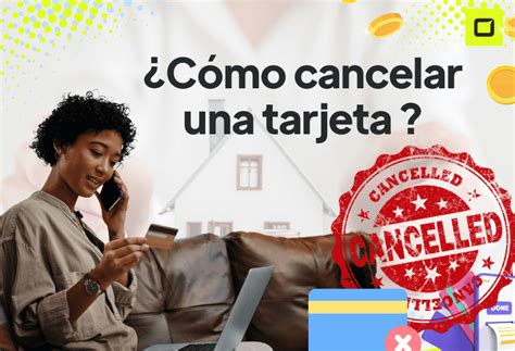 Cómo Cancelar Una Tarjeta De Crédito O Débito Por Robos O Pérdidas