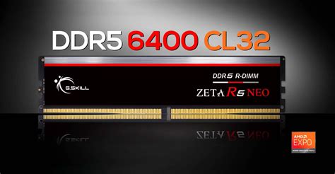 G Skill Launches Zeta R5 Neo Ddr5 6400 Rdimm Memory For Threadripper 7000 Series R Amd Intel