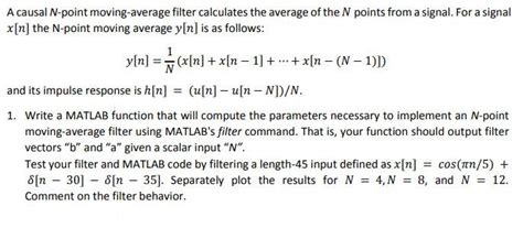 A Causal N Point Moving Average Filter Calculates The