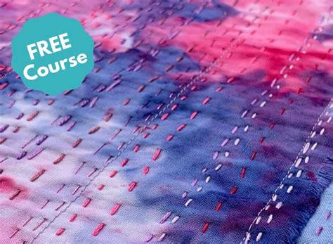 Free Hand Stitching Online Course School Of Stitched Textiles