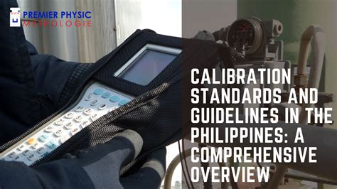 Top Calibration Standards And Guidelines In The Philippines A Comprehensive Overview Premier