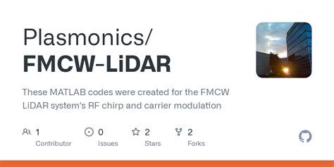 Github Plasmonics Fmcw Lidar These Matlab Codes Were Created For The Fmcw Lidar Systems Rf