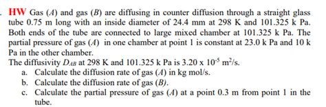 Solved HW Gas A And Gas B Are Diffusing In Counter Chegg