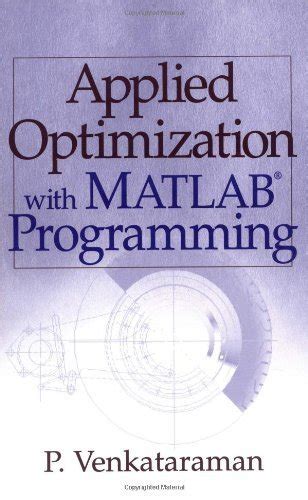 Applied Optimization With Matlab By Venkataraman P