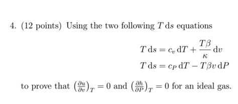 Solved Using The Two Following T Ds Equations T Ds Cv DT Chegg Com