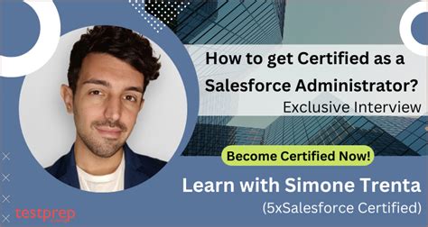 How To Get Certified As A Salesforce Administrator Exclusive Interview Simone Trenta