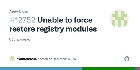 Unable To Force Restore Registry Modules · Issue 12752 · Azurebicep