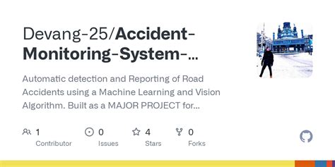 GitHub Devang Accident Monitoring System MAJOR PROJECT Automatic Detection And Reporting