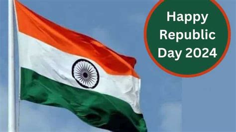 Republic Day 2024 Wishes देशभक्ति की भावना से भरे ये संदेश भेजकर दोस्