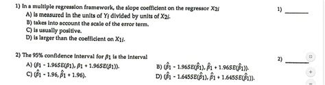 Solved 1 1 In A Multiple Regression Framework The Slope
