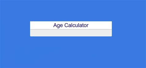 Javascript Age Calculator Calculate Age From Date Of Birth