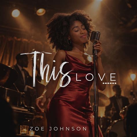 Zoe Johnson Explores Love And Growth On This Love