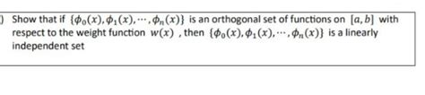 Solved Show that if ϕ x ϕ x ϕn x is an orthogonal Chegg