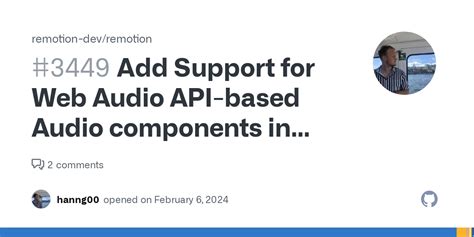 Add Support For Web Audio Api Based Audio Components In Player · Issue 3449 · Remotion Dev