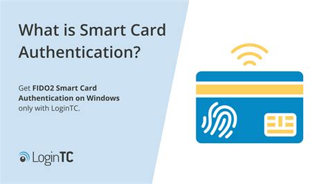 How To Use Fido2 Smart Card Authentication With Windows Logintc