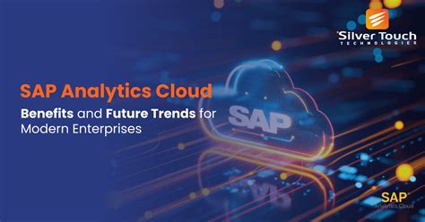Sap Analytics Cloud Benefits And Future Trends For Businesses