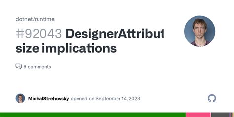 Designerattributeeditorattribute Size Implications · Issue 92043 · Dotnetruntime · Github