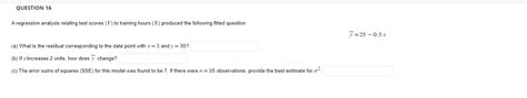Solved A Regression Analysis Relating Test Scores Y To