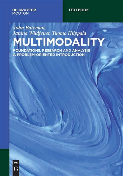Multimodality Foundations Research And Analysis A Problem Oriented Introduction