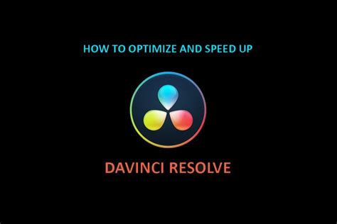 How To Improve Davinci Resolve Performance In 5 Minutes