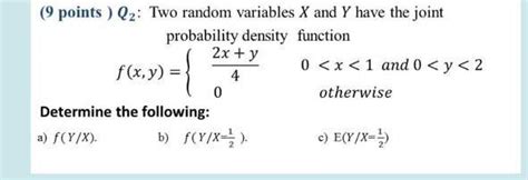 Solved 9 Points Q2 Two Random Variables X And Y Have The