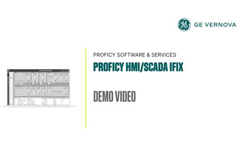 See Proficy Hmi Scada Ifix In Action Ge Vernova