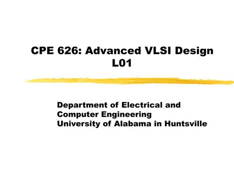 Ppt Cpe 626 Advanced Vlsi Design L01 Powerpoint Presentation Free Ppt Cpe 626 Advanced Vlsi Design L01 Powerpoint Presentation Free