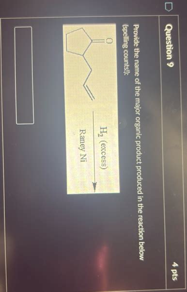 Solved Question 94 ﻿ptsprovide The Name Of The Major Organic