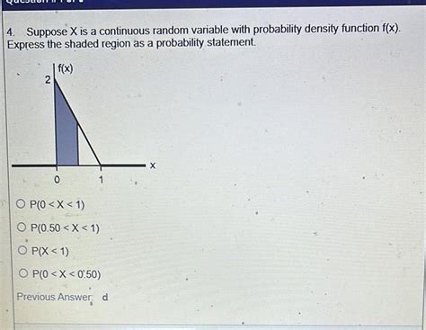Answered 4 Suppose X Is A Continuous Random Variable With Probability