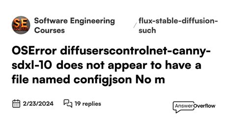 Oserror Diffuserscontrolnet Canny Sdxl 10 Does Not Appear To Have A