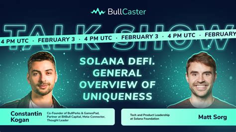 Bullcaster 19 Solana Defi General Overview Of Uniqueness With