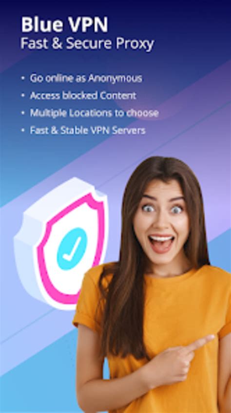 Blue Vpn Fast Secure Proxy For Android Download