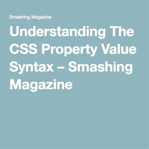 Understanding The Css Property Value Syntax — Smashing Magazine