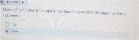 Solved Maxs Utility Function Is The Square Root Function