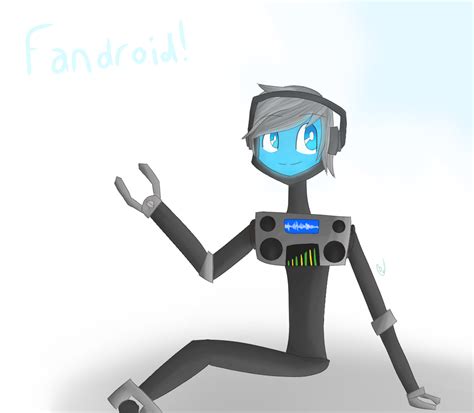 Fandroid P By Plshtrap On Deviantart