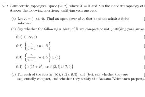 Solved Consider the topological space X τ where X R and τ Chegg